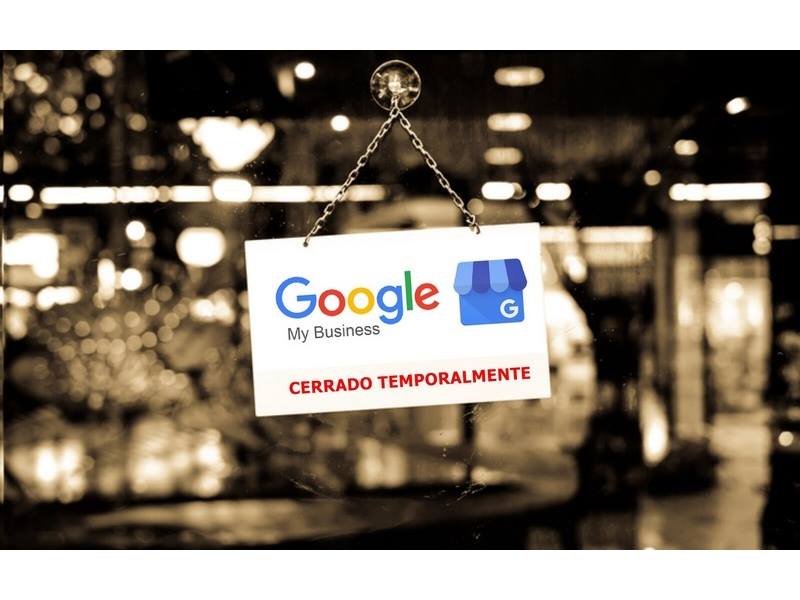 Cerrar temporalmente tu negocio en Google - Diseño páginas web